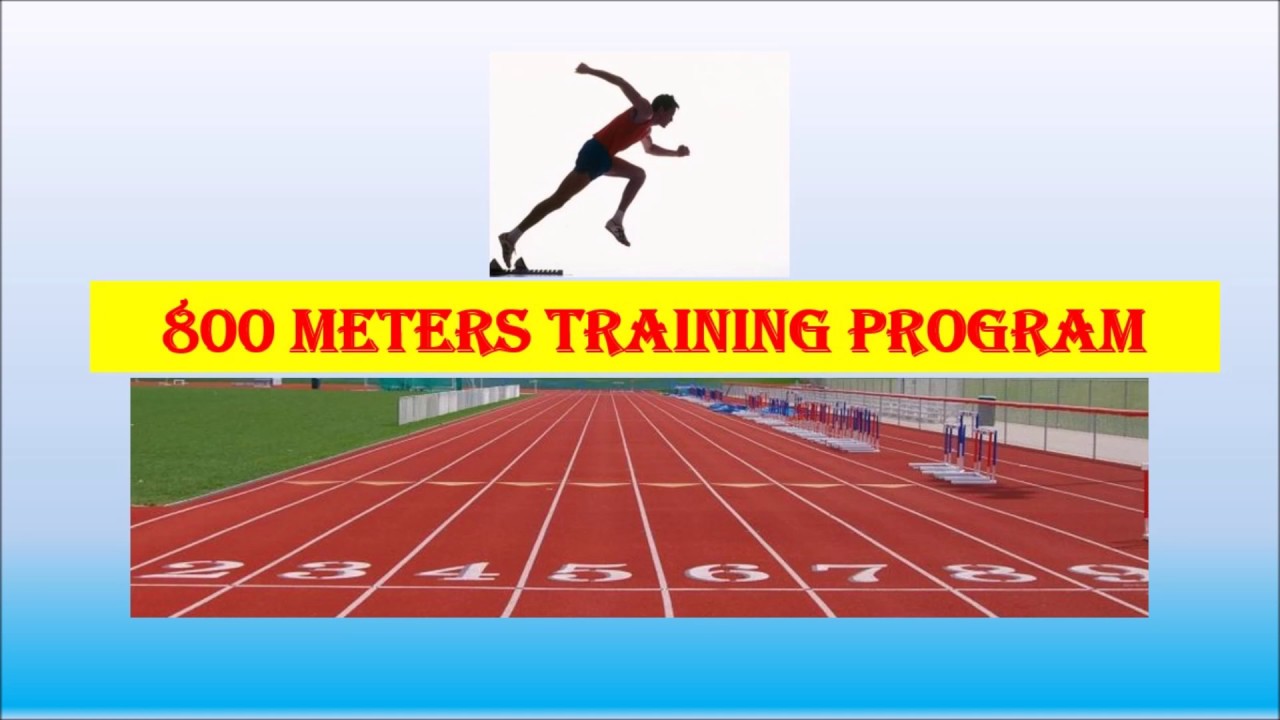 Training Program For 800 Meters YouTube