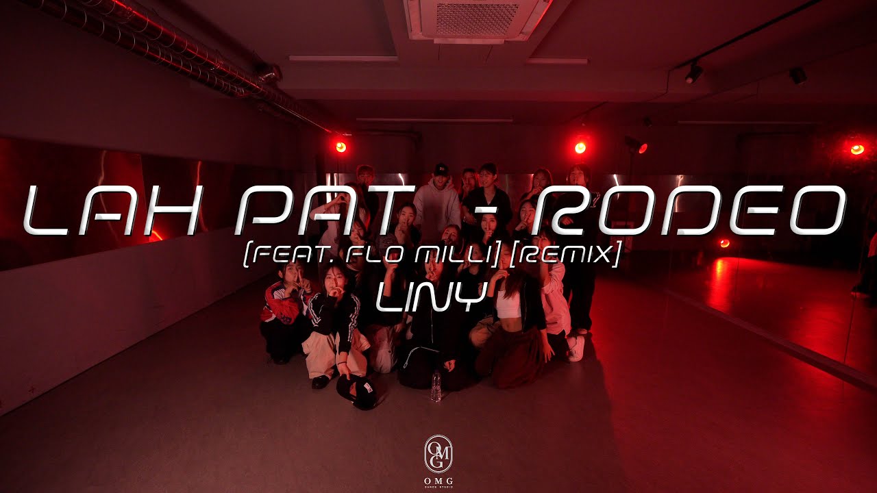 LINY Choreography / Lah Pat - Rodeo (feat. Flo Milli] [Remix] - YouTube