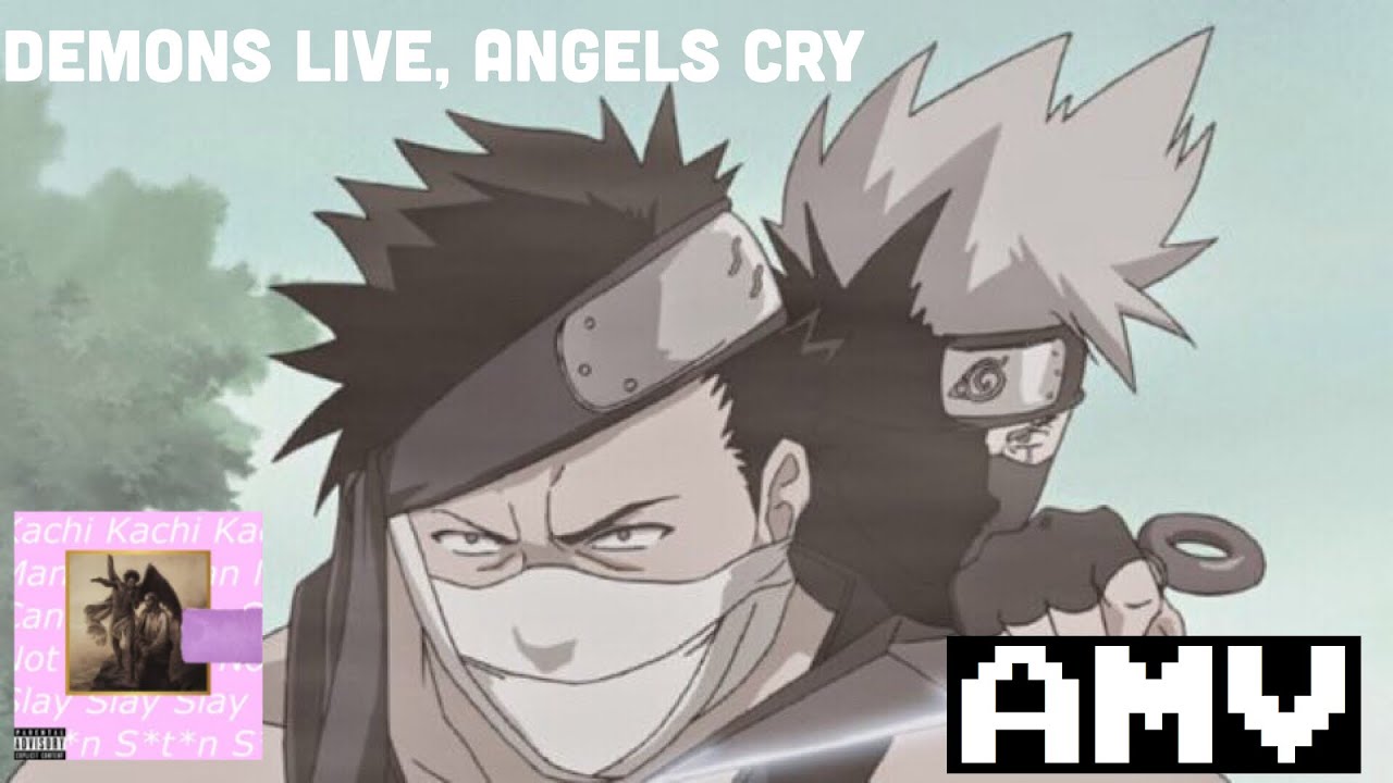 Kachiman - Demons Love, Angels Cry (REDUX) - AMV (Dir. Chuco Da Mixtape ...