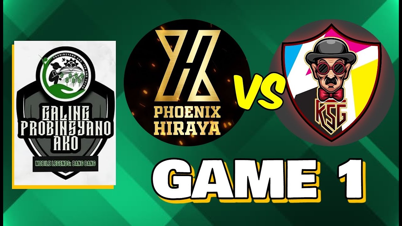 PHOENIX HIRAYA vs KSIGNS GAMING | Game 1 | Galing Probinsyano Ako MLBB Invitational - YouTube