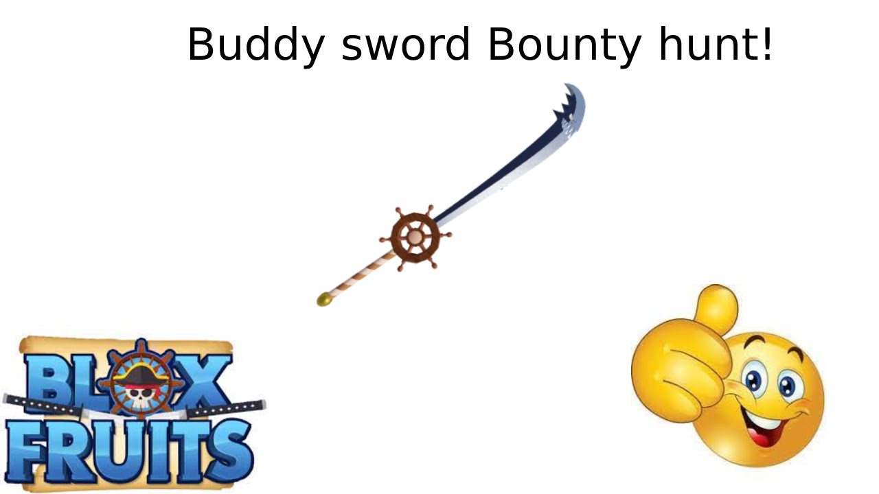 BLOX FRUITS: Buddy sword Bounty hunt - YouTube