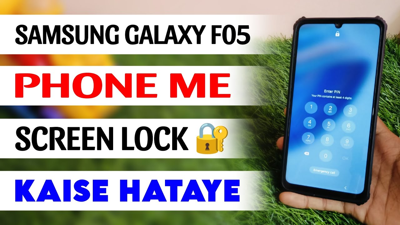 Samsung Galaxy F05 Me Screen Lock Kaise Hataye | How To Remove Screen ...