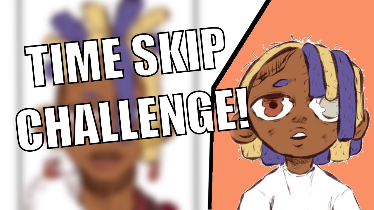 TIME SKIP CHALLENGE ! - YouTube