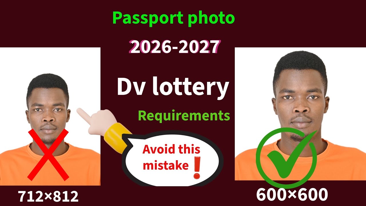 DV LOTTERY 2026-2027 PHOTO REQUIREMENTS /DV PHOTO TOOL CHECKING # ...