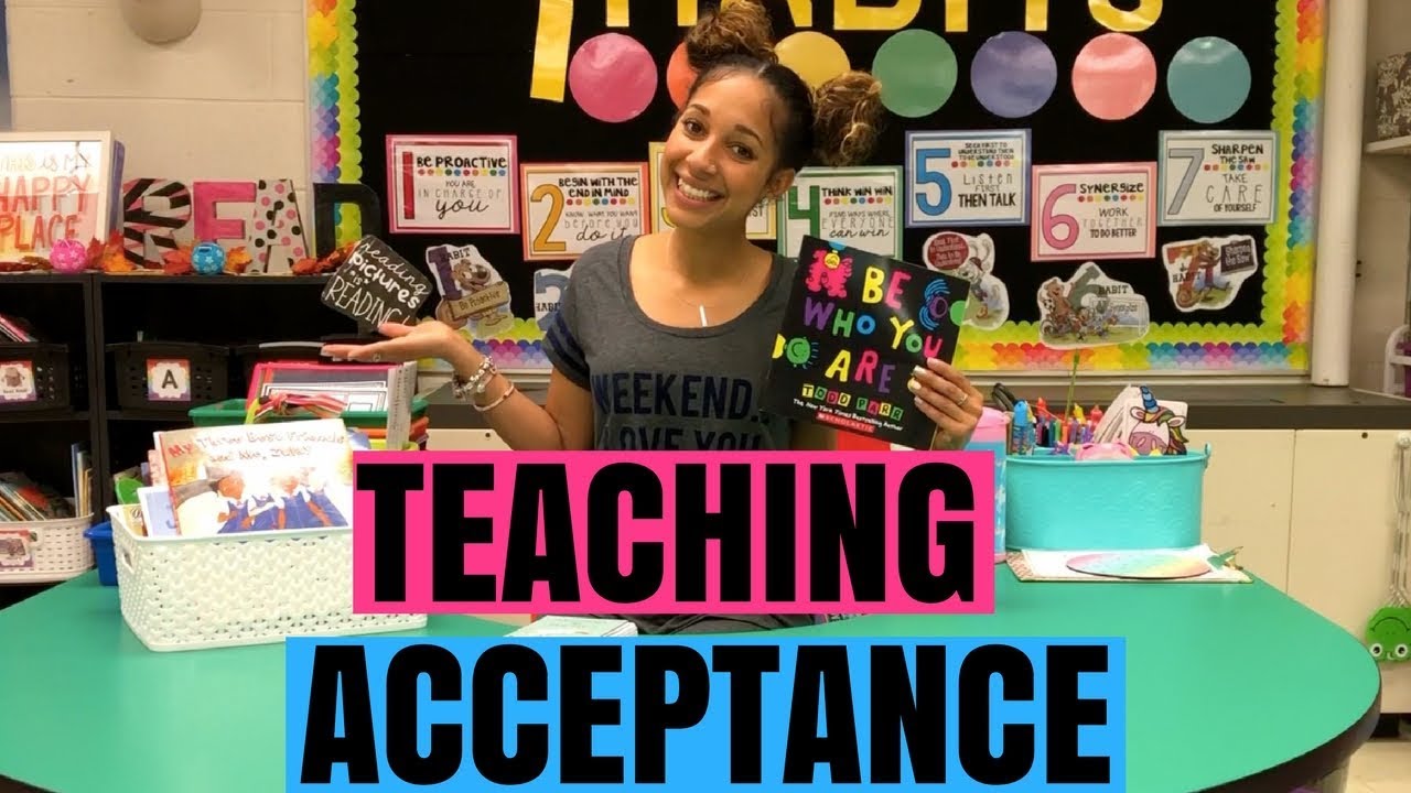 Teaching Acceptance | 3 tips for teaching your students how to be ...