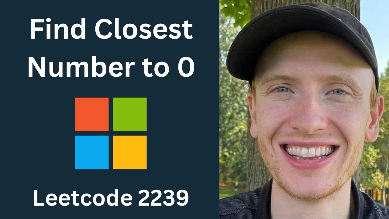 Find Closest Number To Zero Leetcode 2239 Arrays And Strings Python Youtube