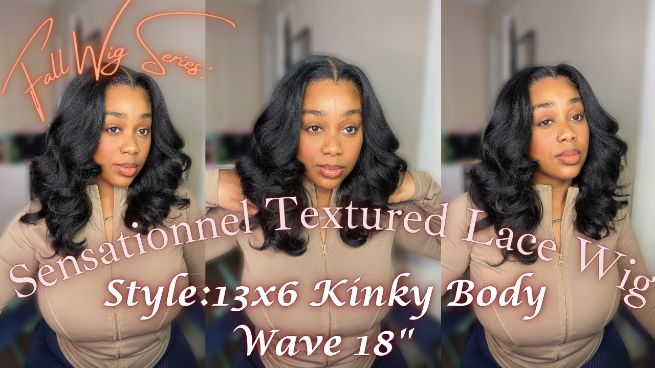 FALL WIG SERIES| SENSATIONNEL TEXTURED LACE WIG| STYLE 13X6 KINKY BODY ...