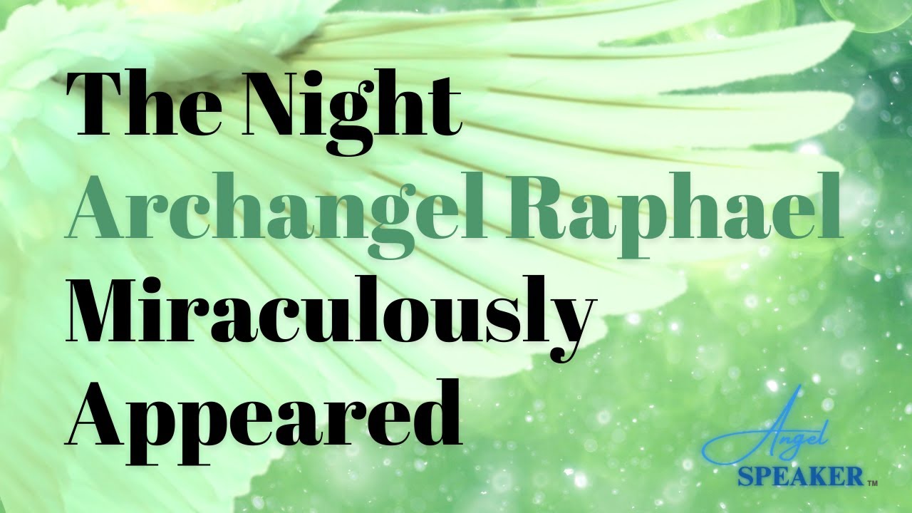 The Night Archangel Raphael Miraculously Appeared - YouTube