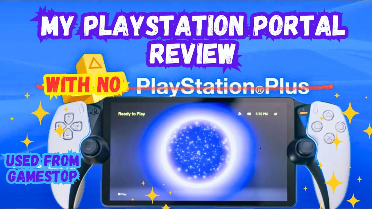 My PlayStation Portal Review | No PS+ Subscription | Used From Gamestop ...