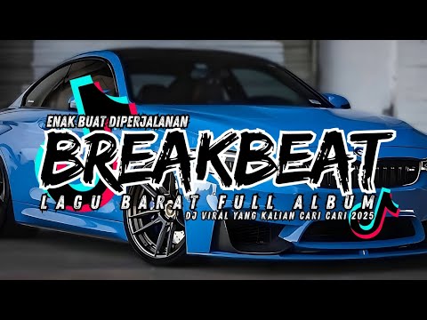 DJ BREAKBEAT BARAT VIRAL 2025 💿 FULL BASS NONSTOP | EDM REMIX DANCE DJ TIKTOK TERBARU - YouTube