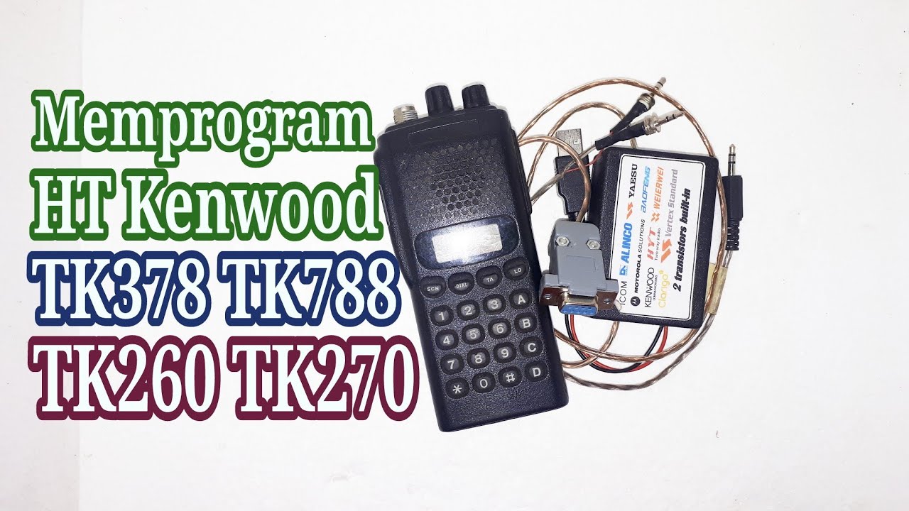 Memprogram HT Kenwood TK378 TK388 TK260 TK270 - YouTube