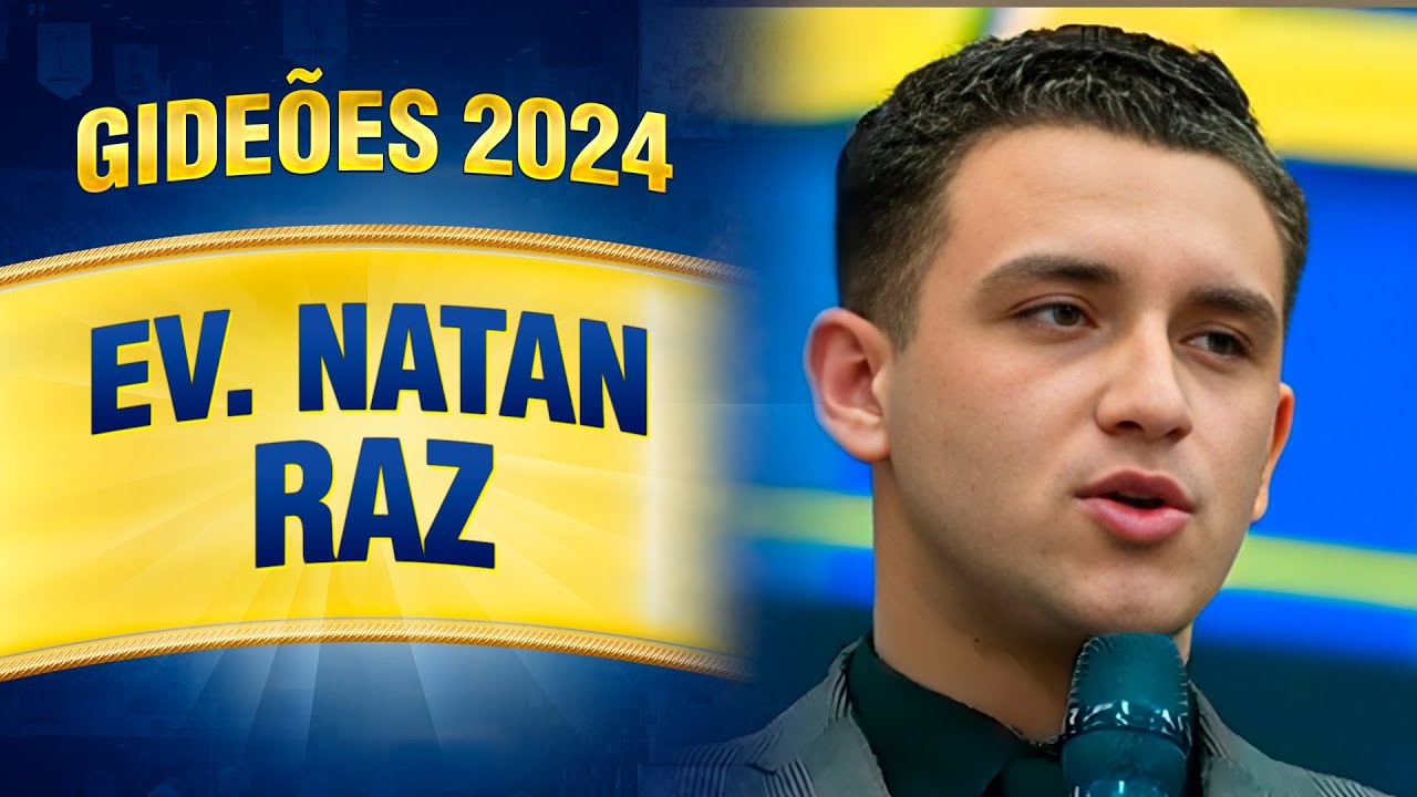 Gideões 2024 - Ev. Natan Raz - YouTube