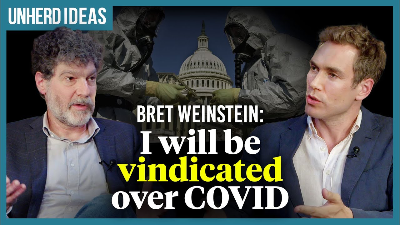 Bret Weinstein: I will be vindicated over Covid - YouTube
