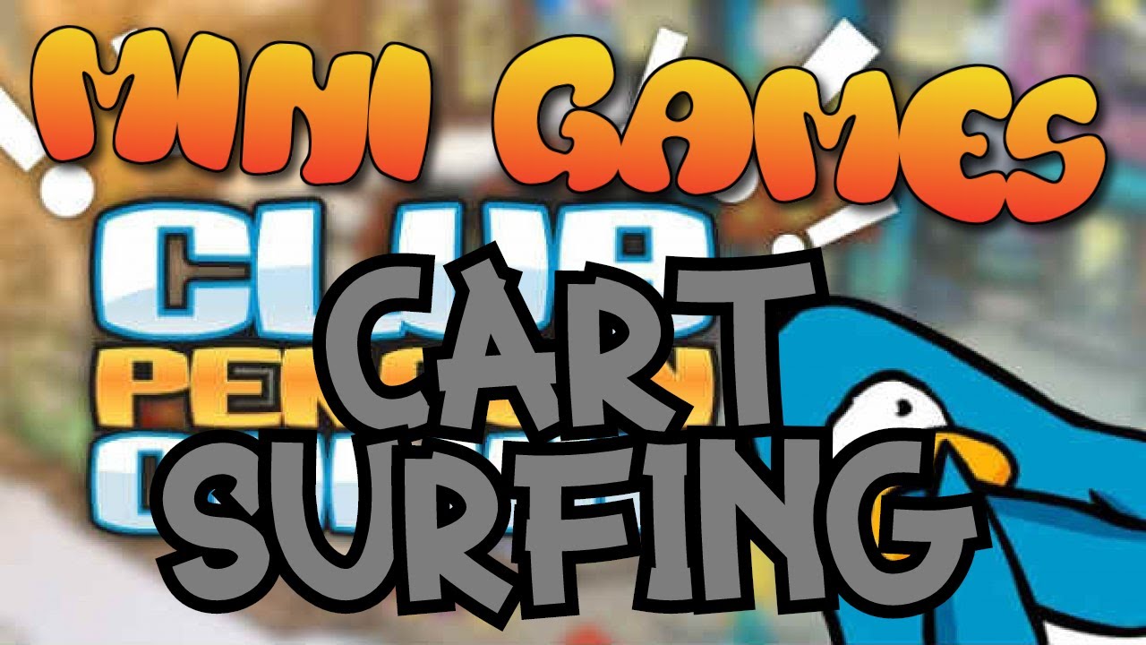 Playing Cart Surfing | Club Penguin Online Mini Games - YouTube