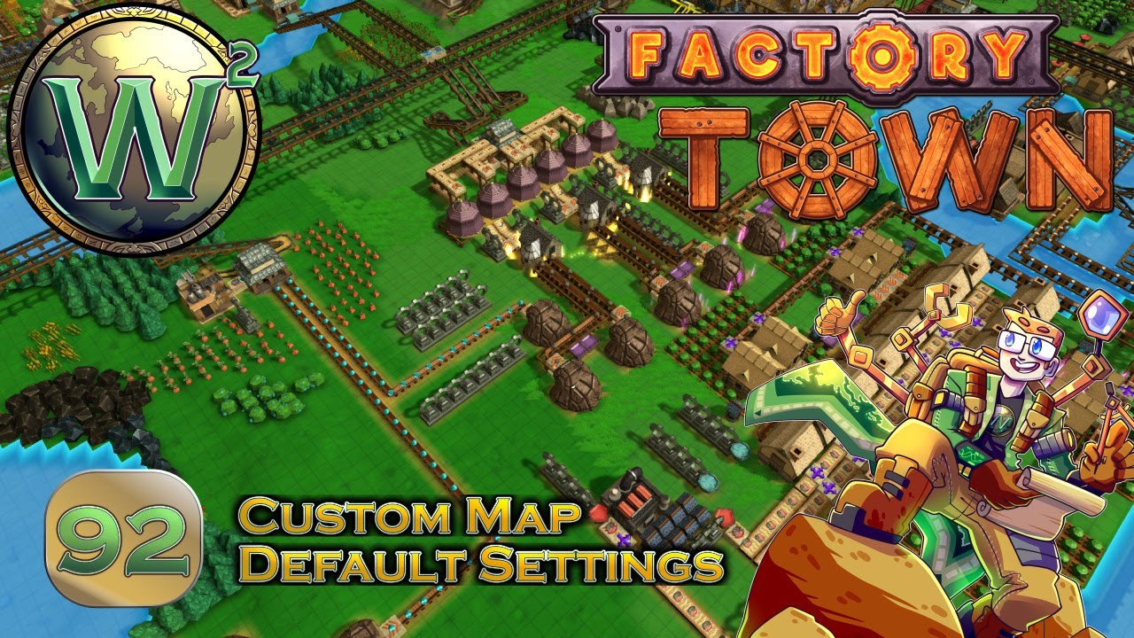 Factory Town Custom Map, Episode 92: Boosting Wards and Unjamming ...