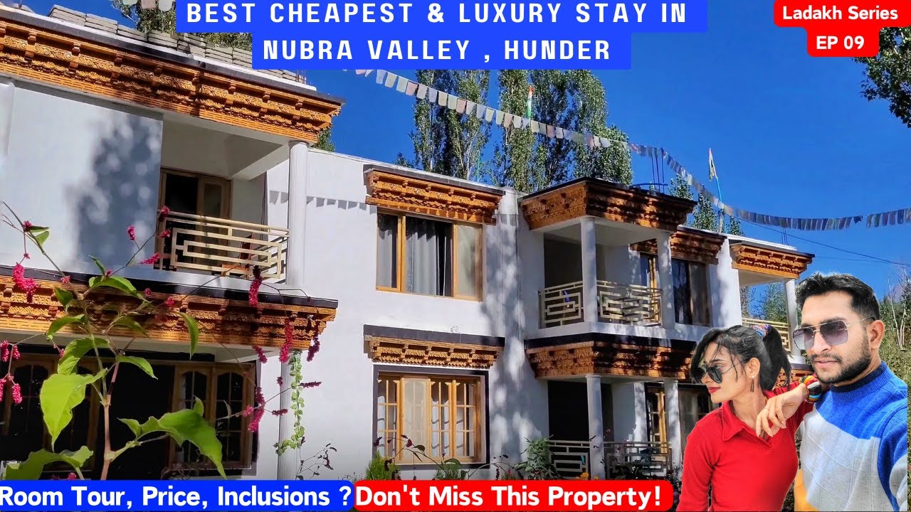 The Cheapest & Luxury Hotel In Nubra valley I Hunder Hotels I Nubra ...