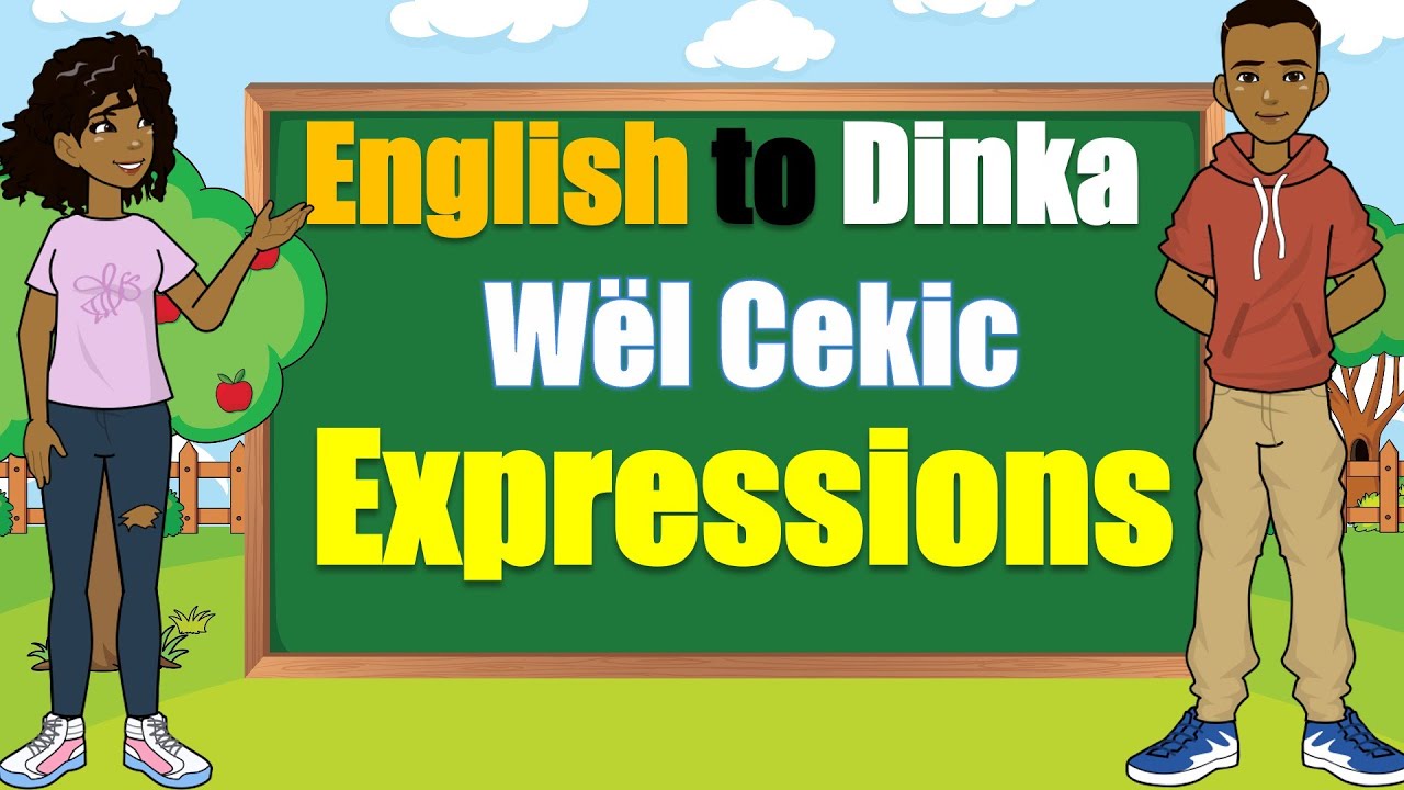 My kids Home Learnings {Basic English Expressions to Dinka Language ...