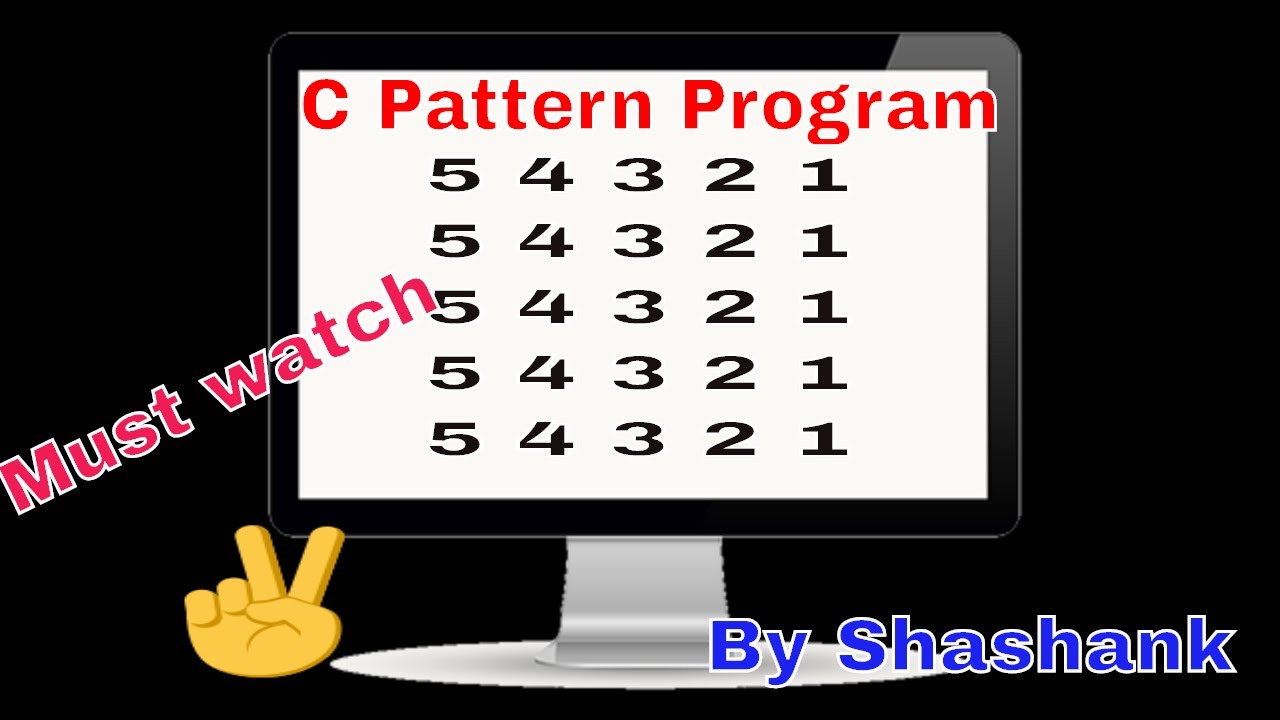 C Pattern Programpart 7in Hindi And English Youtube