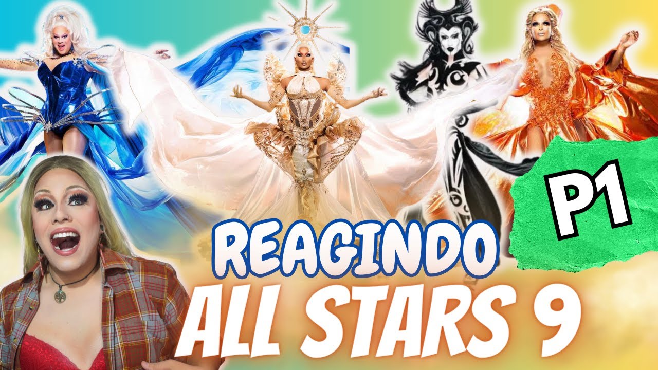 REAGINDO AS ENTRADAS DE DRAG RACE ALL STARS 9 (PARTE 1) - YouTube