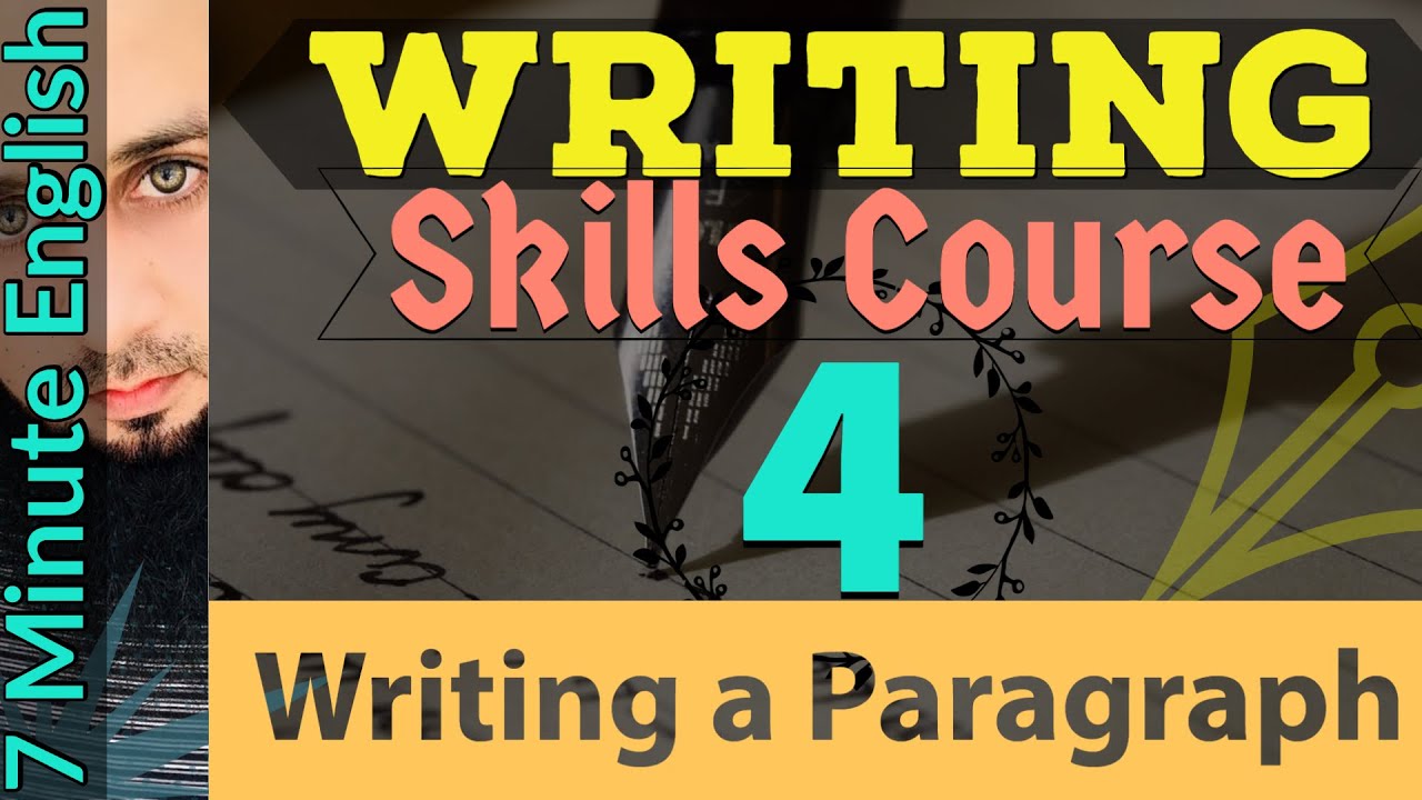 Writing Skills Course: Writing a Paragraph - YouTube