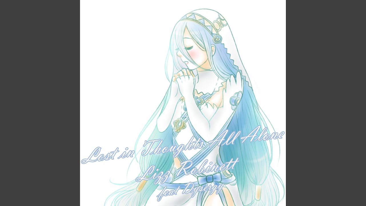 Lost in Thoughts All Alone (From "Fire Emblem Fates") (Dysergy Version ...