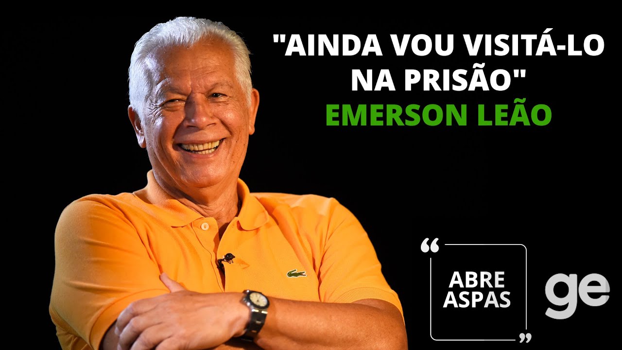 EMERSON LEÃO: VISITA A ROBINHO E SELEÇÃO BRASILEIRA | ABRE ASPAS | ge ...