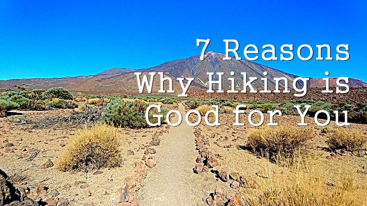 7 Reasons Why Hiking is Good for You. 7 Benefits of Hiking. With Piano ...
