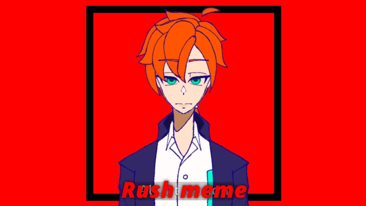 {메카드볼} Rush meme (old) - YouTube