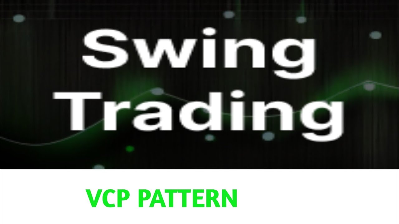 swing trading stock | swing trading vcp pattern !! - YouTube