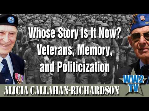 Whose Story Is It Now? Veterans, Memory, and Politicization