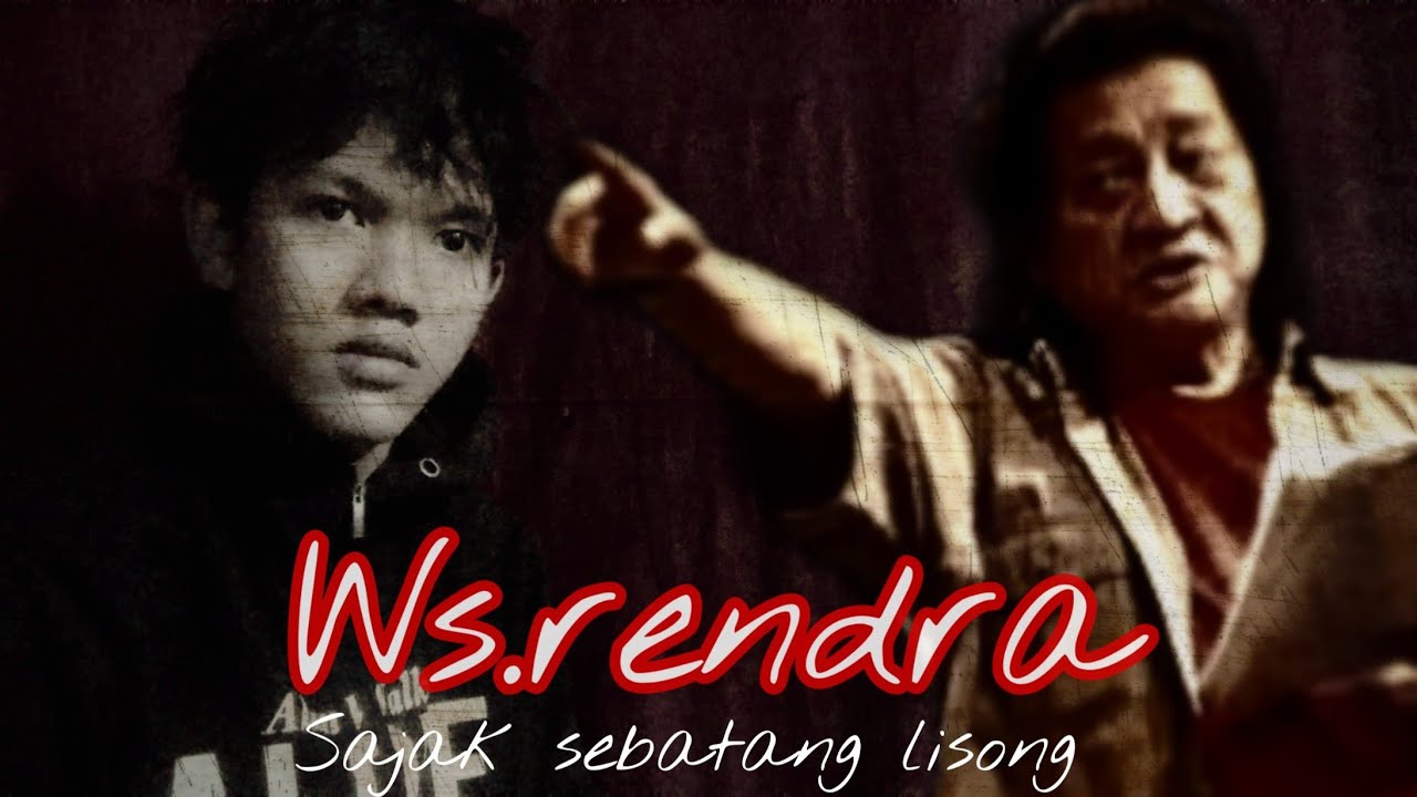 SAJAK SEBATANG LISONG//Ws. Rendra//Zay jr - YouTube