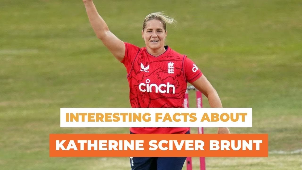 Some Interesting facts about Katherine Sciver Brunt #cricket # ...