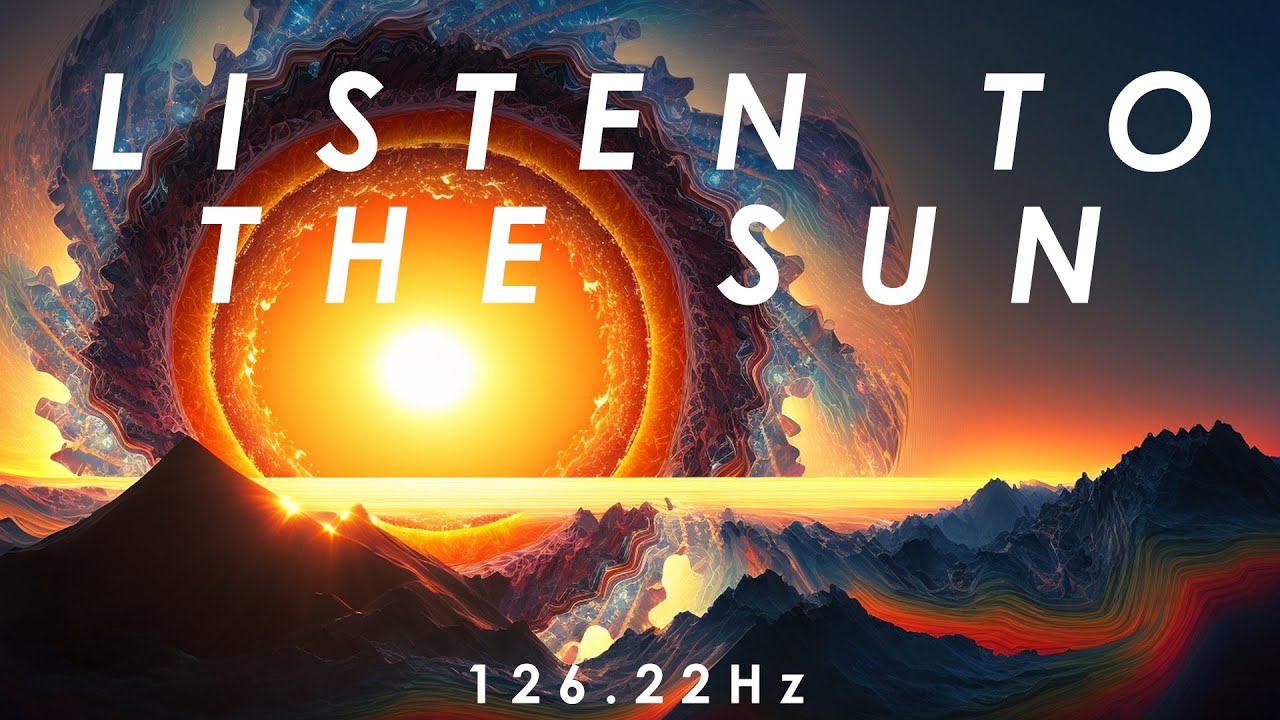 FREQUENCY OF THE SUN - 100% PURE TONE - Sound of the Sun - YouTube