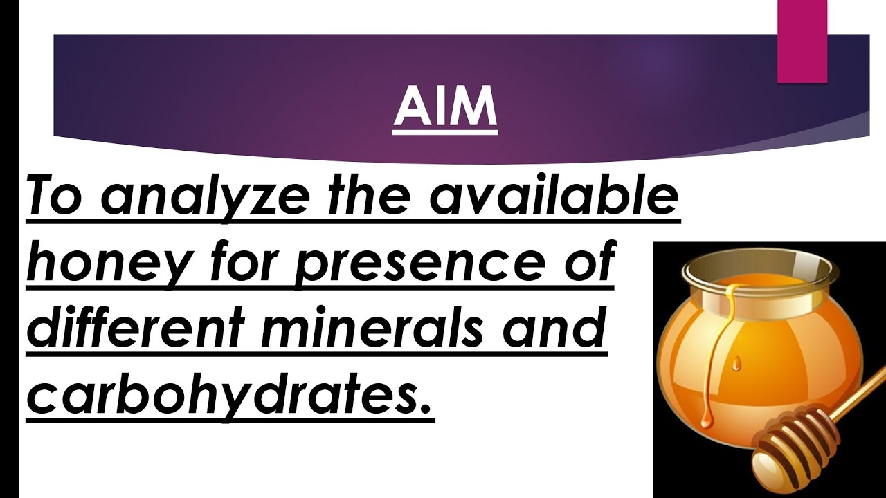 CHEMISTRY PROJECT| ANALYSIS OF HONEY FOR DIFFERENT MINERALS AND ...