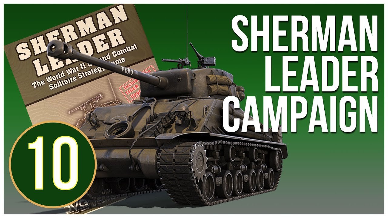 Sherman Leader: Board Wargame Playthrough - Episode 10 (Third Week ...