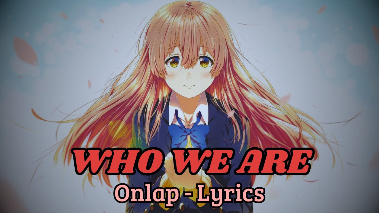 Onlap - Who We Are (Lyrics) - YouTube