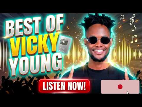 BEST OF VICKY YOUNG LATEST HITS 🔥🔥🔥MIX 2026