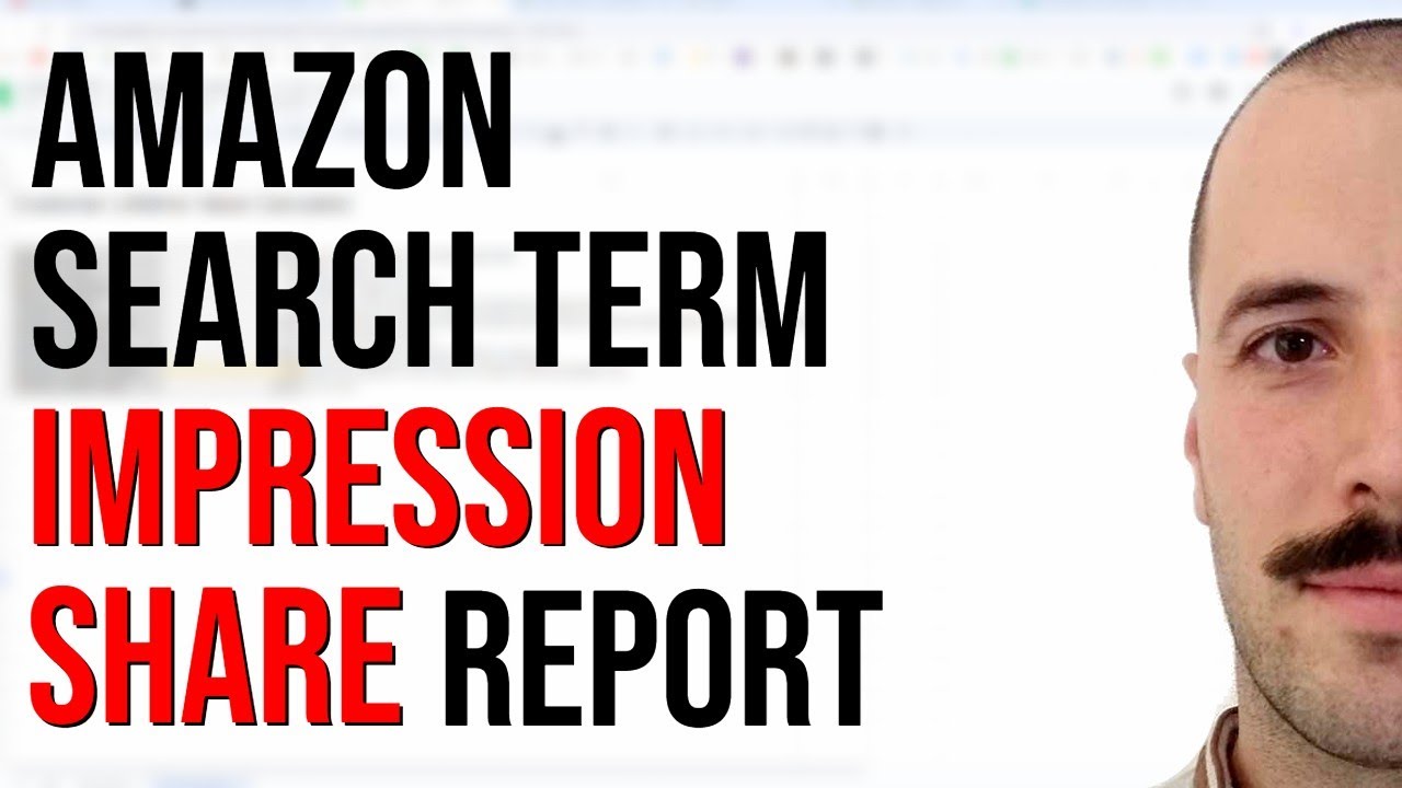 Amazon Search Term Impression Share Report - Step by Step - YouTube