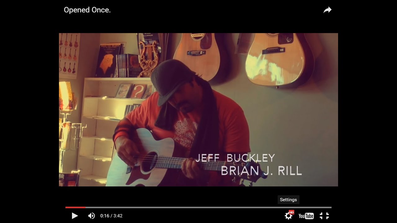 Opened Once, Brian Rill sings Jeff Buckley HD - YouTube