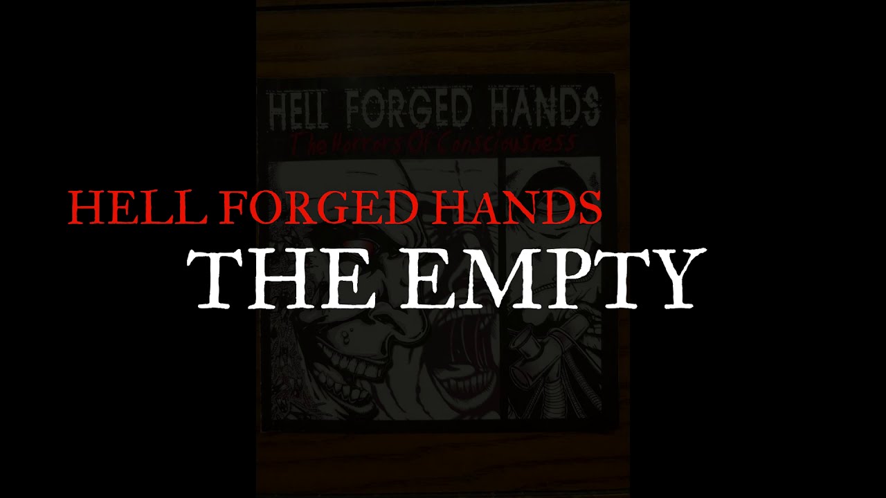 Hell Forged Hands - "The Empty" - YouTube