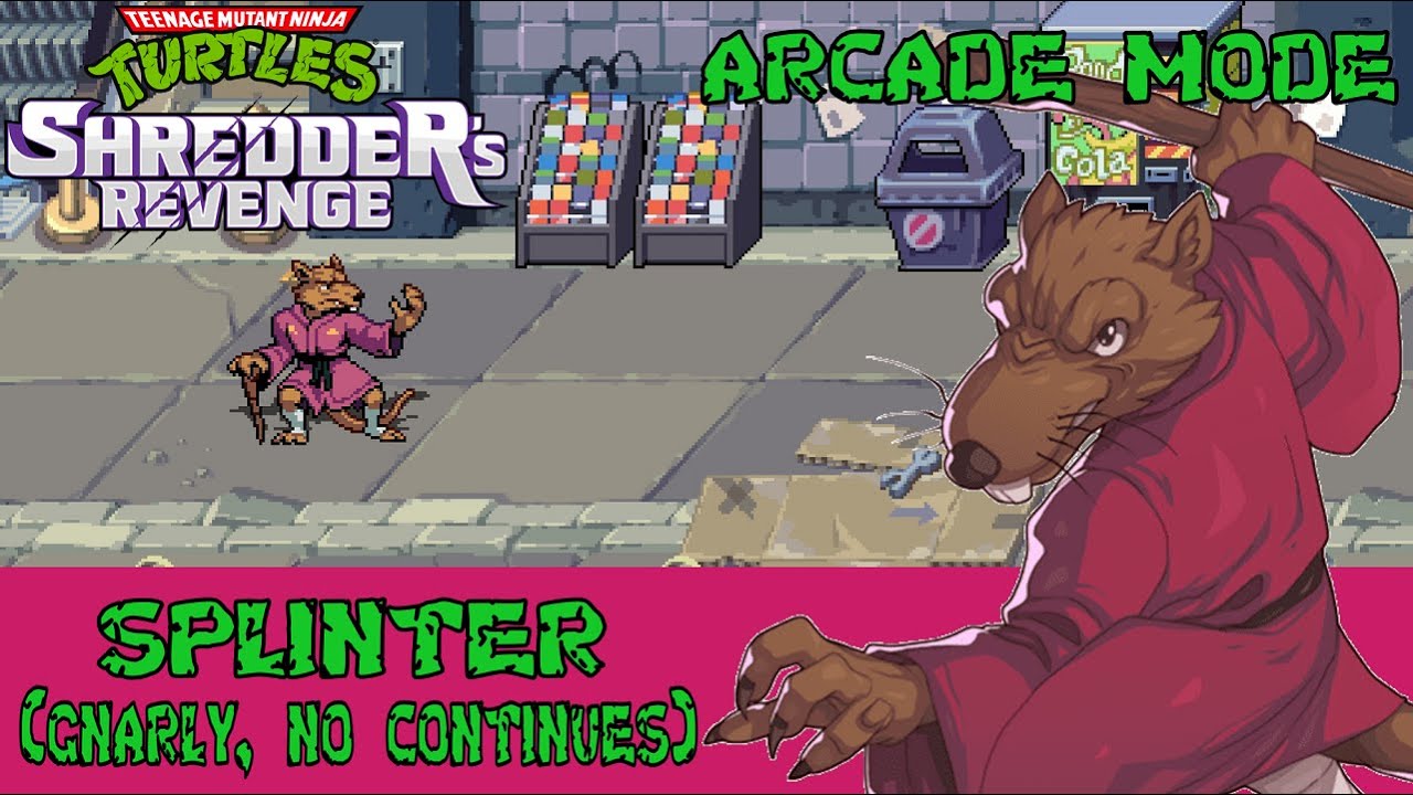 TMNT: Shredder's Revenge | Arcade Mode - Splinter (Gnarly, No Continues ...