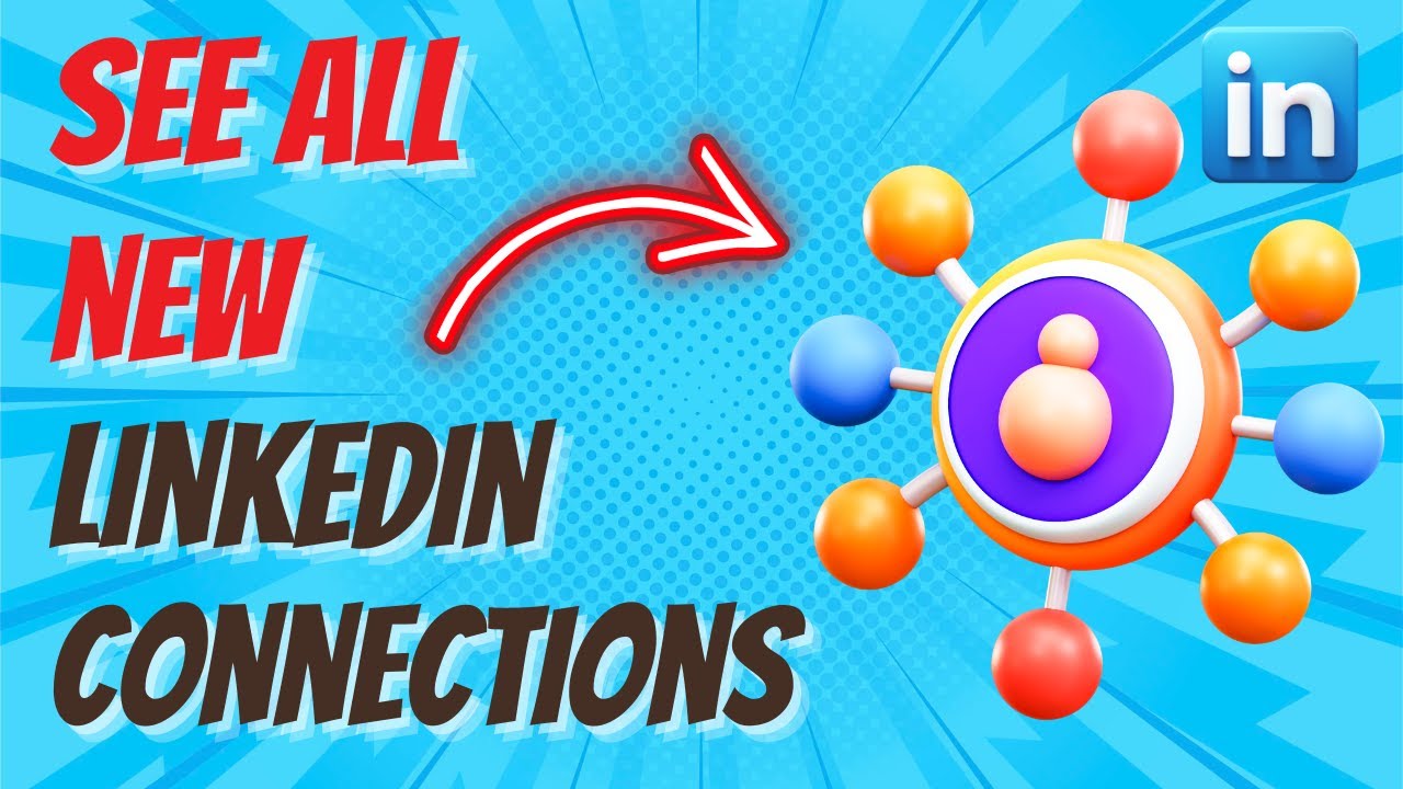 How To See All New LinkedIn Connections Quickly - YouTube