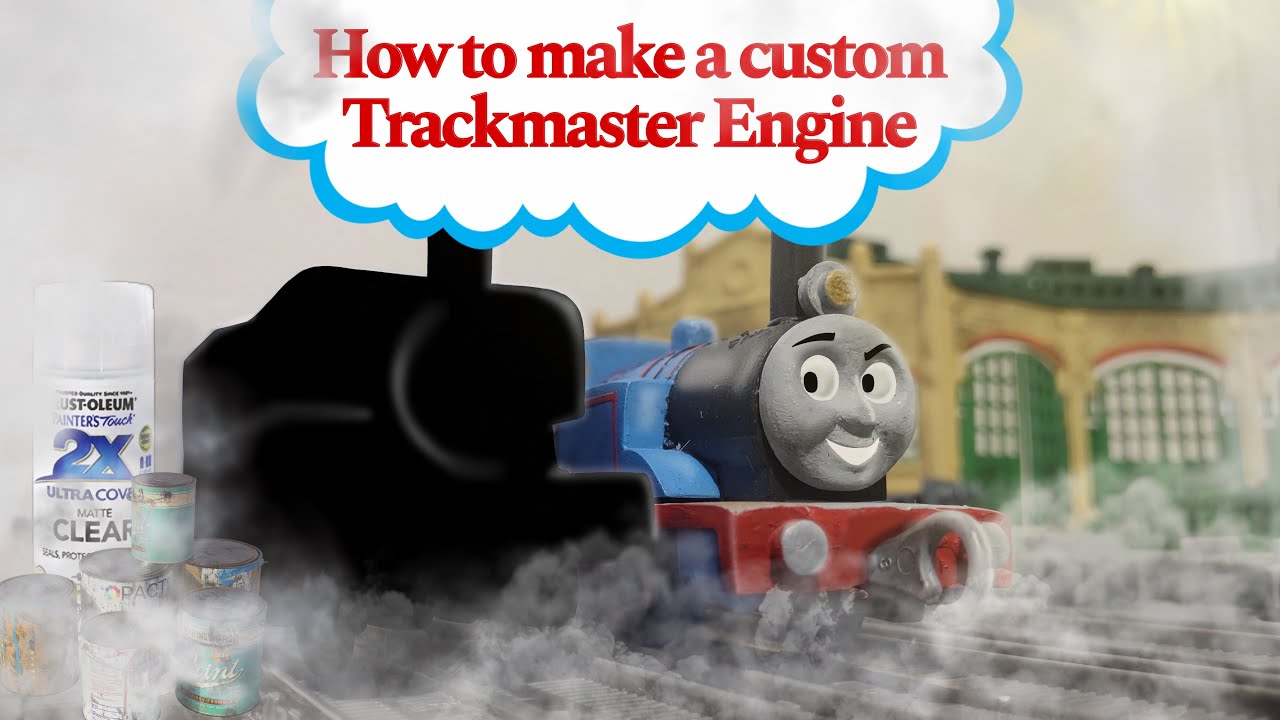 How make a custom trackmaster engine - Tutorial - YouTube