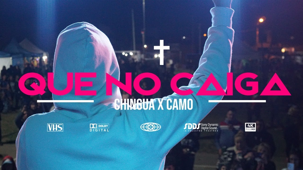 Chingua - QUE NO CAIGA ft. Camo Gomez (Shot by Astra) [Prod. by GEBE ...