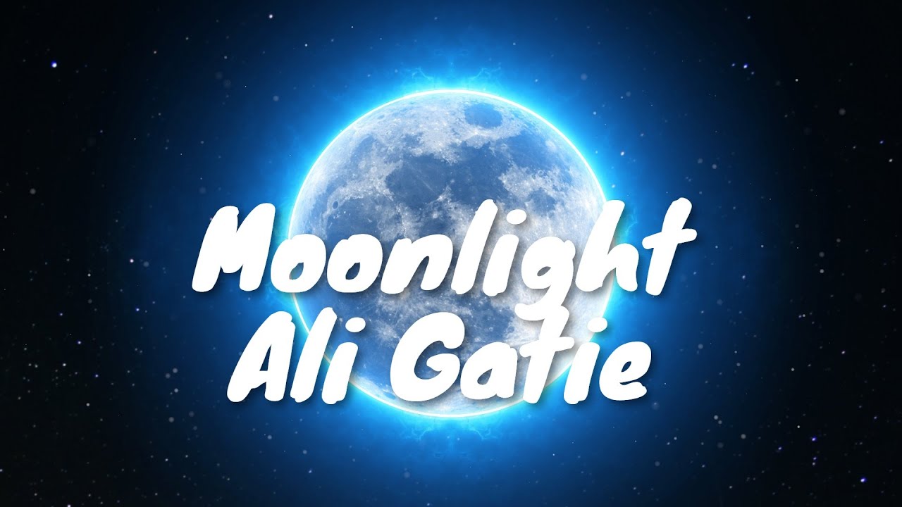 Ali Gatie – Moonlight (Lyrics) 💗♫ - YouTube