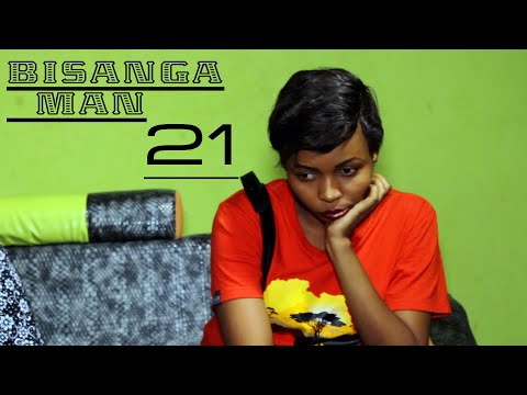 NTIMUCIKWE #BISANGA MAN [EPISODE 21] Iyomenya !!!Shaa...