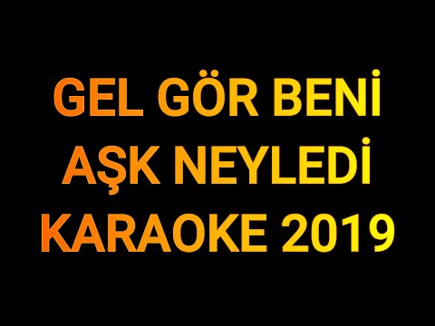 🇹🇷 GEL GÖR BENİ AŞK NEYLEDİ - KARAOKE