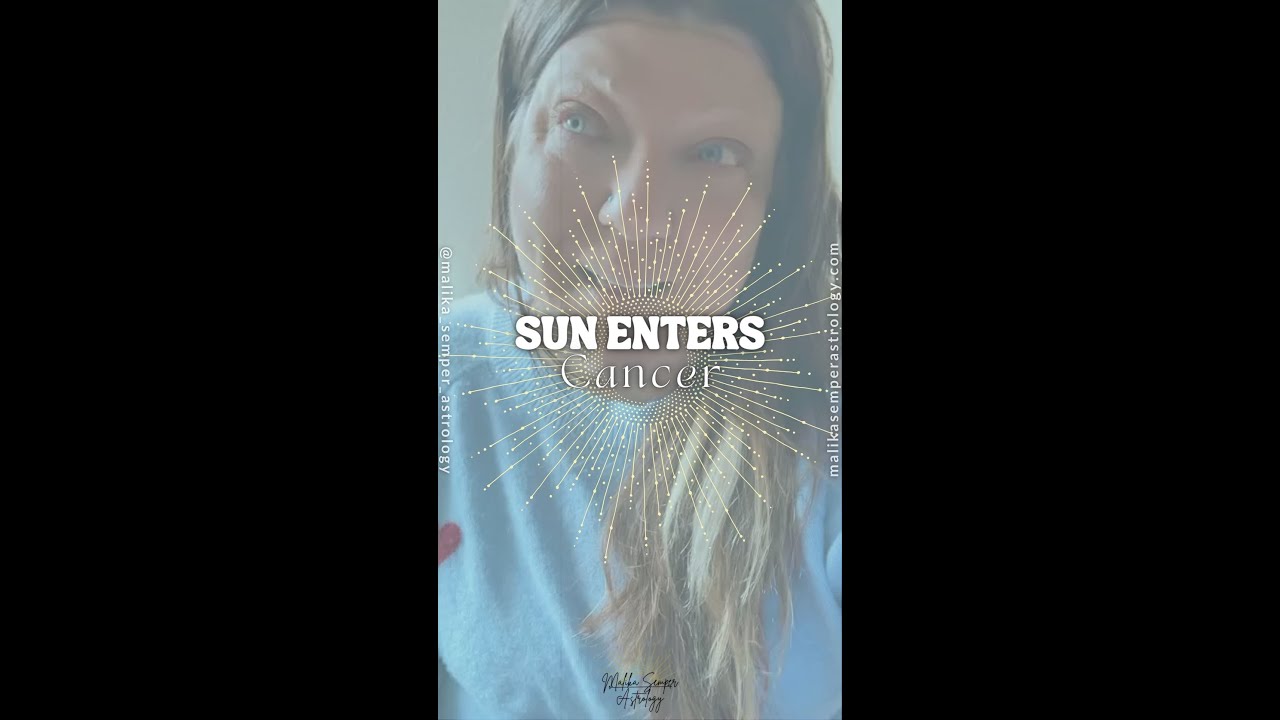 June 20th — Sun Enters Cancer: Embrace the Nurturing Vibes! - YouTube