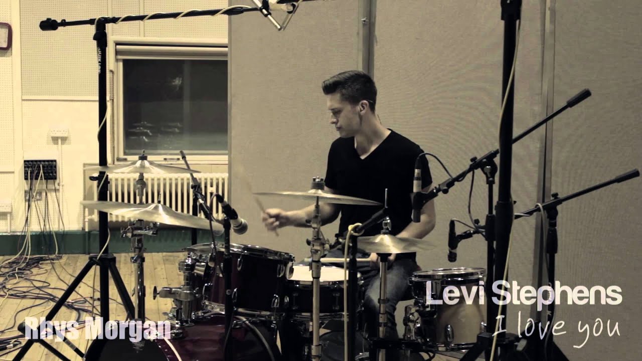 Levi Stephens - I Love You (Drum Cover) by Rhys Morgan (Aaron Spears ...