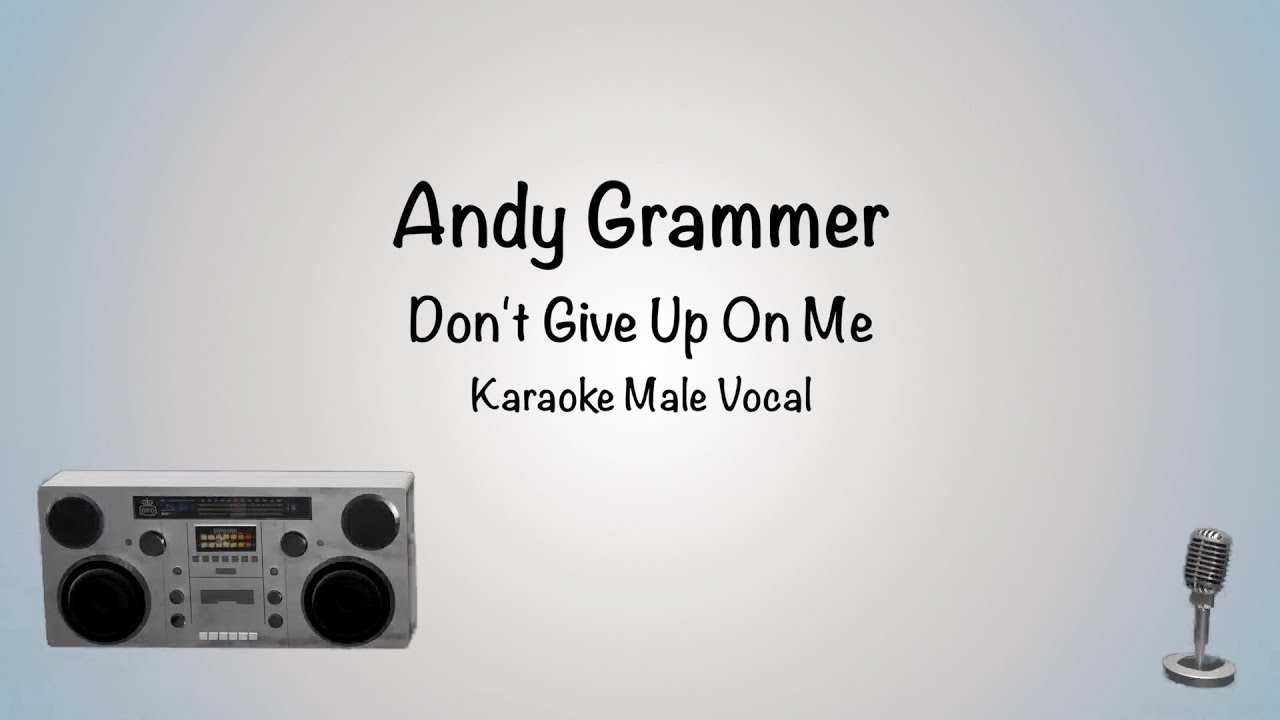 Andy Grammer - "Don't Give Up On Me" | Karaoke Piano Male Keys - YouTube